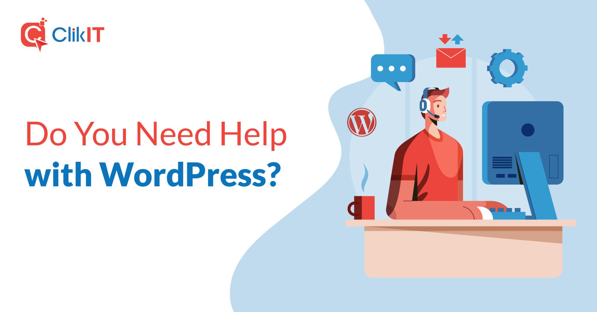 Do You Need Help with WordPress? | ClikIT